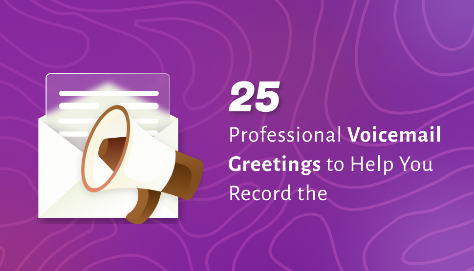25 Best Professional Voicemail Greetings | edge CRM
