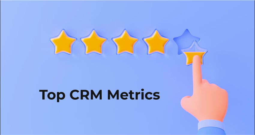 The Top CRM metrics to track for better results- edge CRM